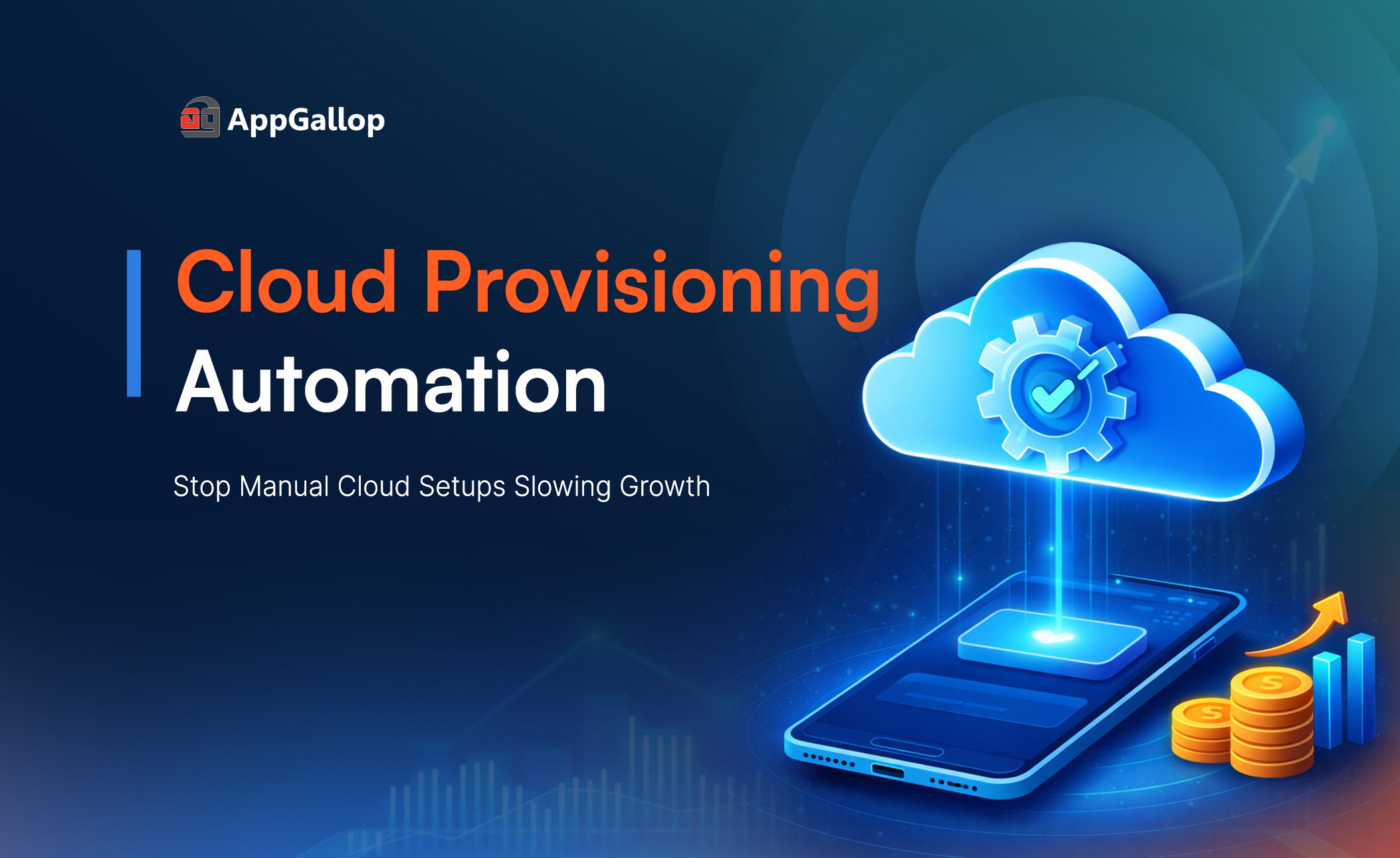 Cloud Provisioning Automation: Stop Manual Cloud Setups Slowing Growth